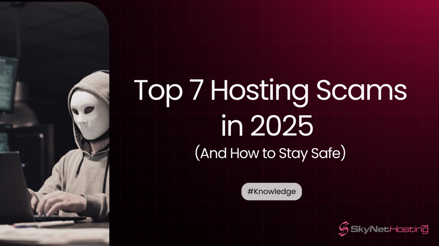 Top 7 Hosting Scams in 2025 (And How to Stay Safe) - Reseller Blog
