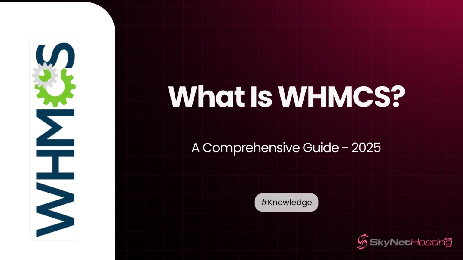 What is WHMCS? Complete Guide & Key Features (2025)