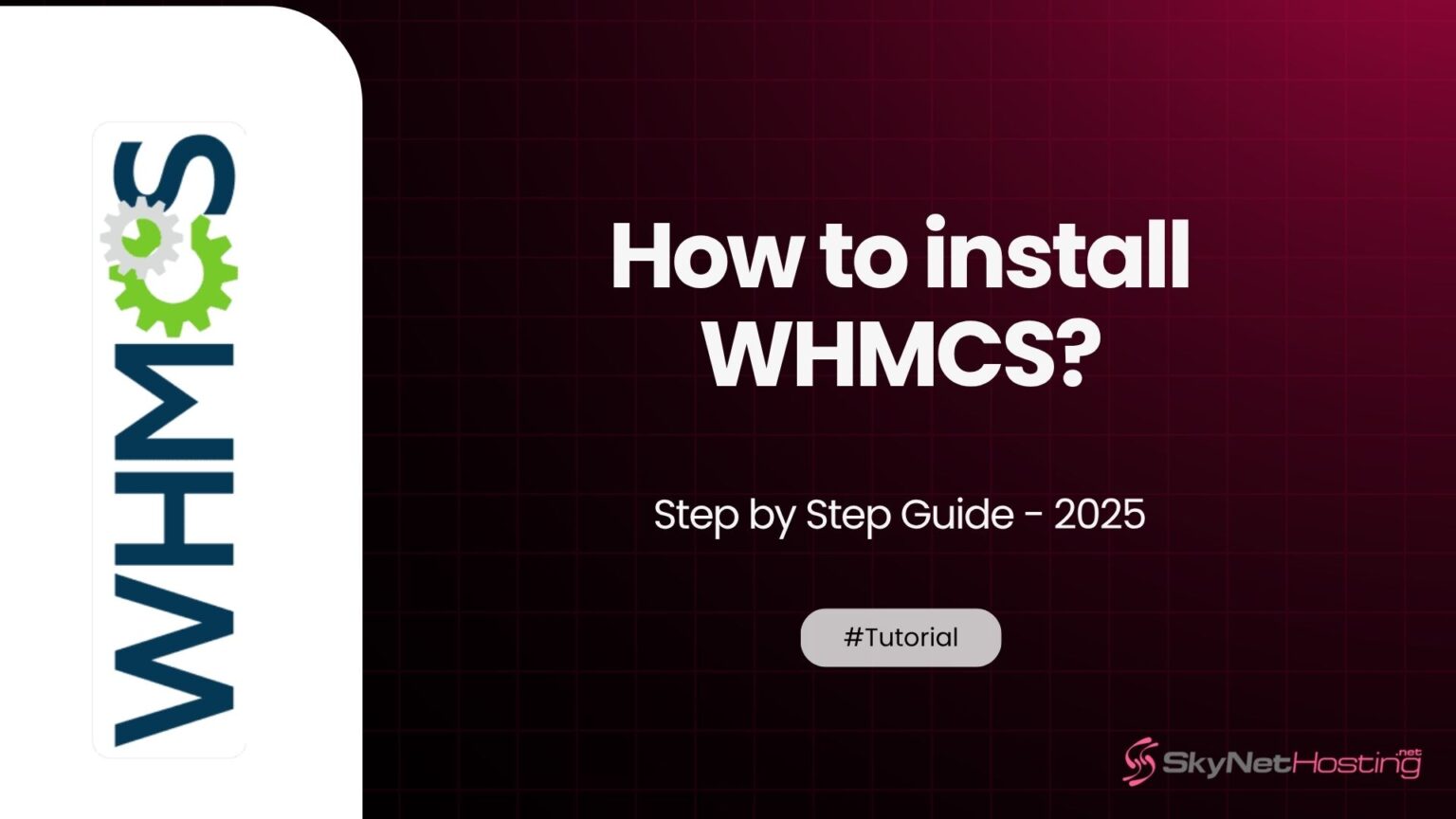 How to Install WHMCS: A Quick 5-Step Guide Guide