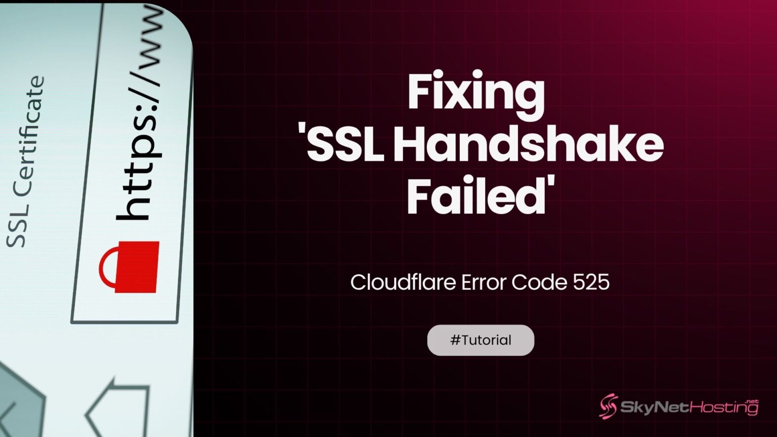 Fix SSL Handshake Failed Cloudflare Error 525 (Step-by-Step)