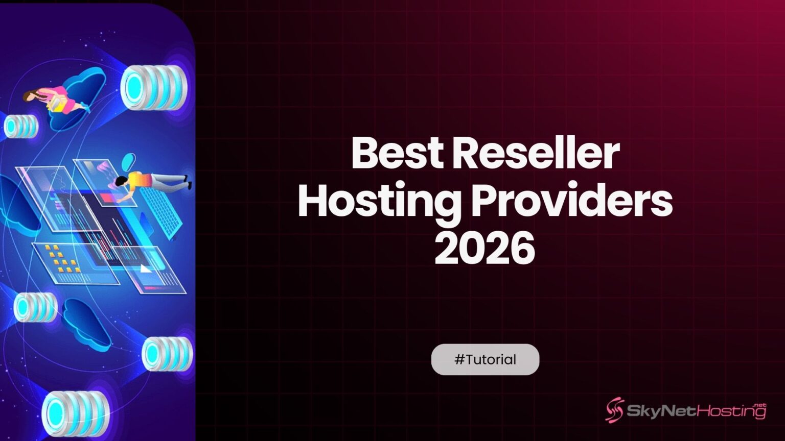 Best Reseller Hosting Providers 2026: Top Providers Compared