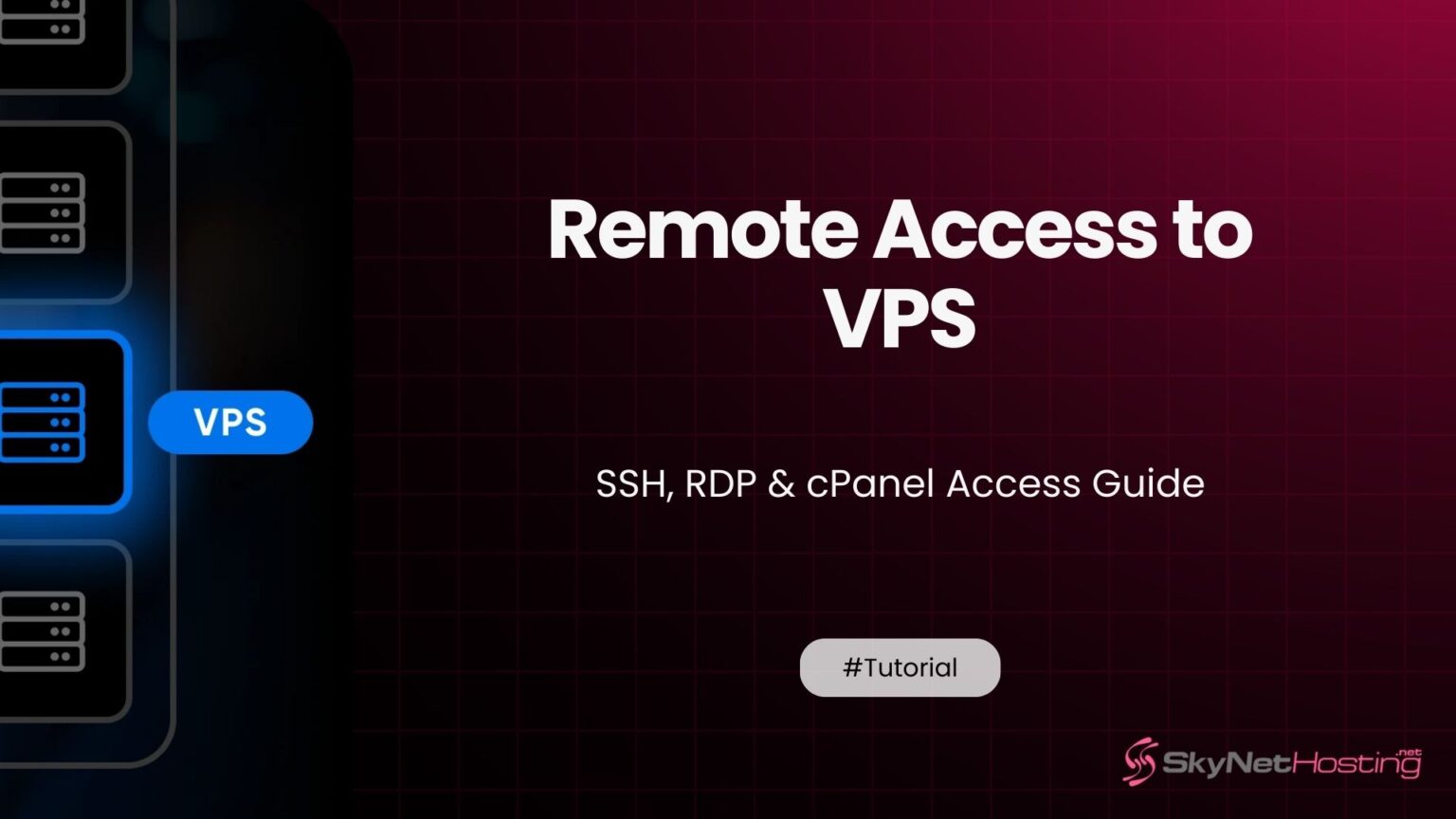 Remote Access to VPS: SSH, RDP & cPanel Guide